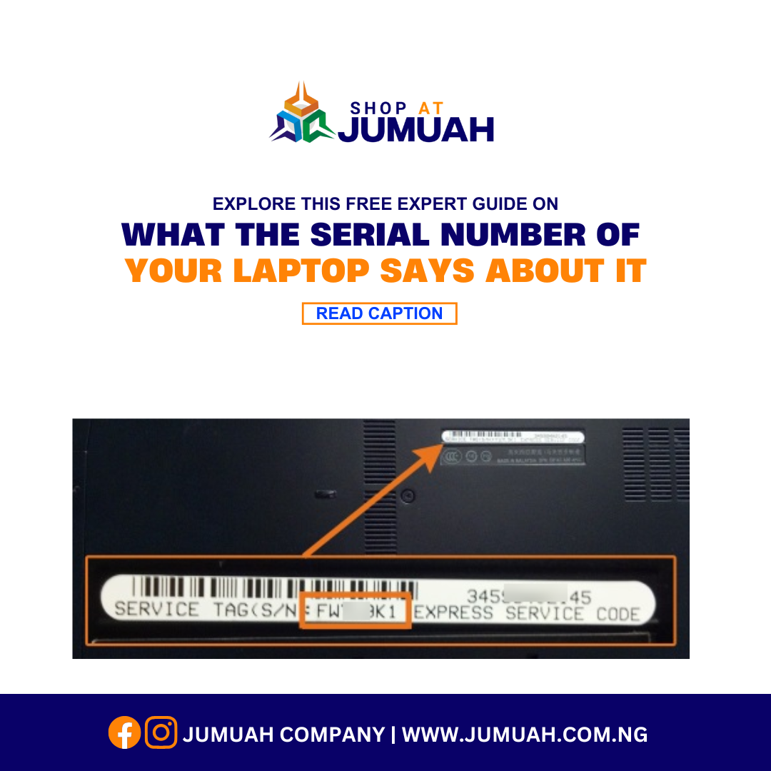 Laptop Serial Number: What It Means - 4 Important Points By Jumuah Stores